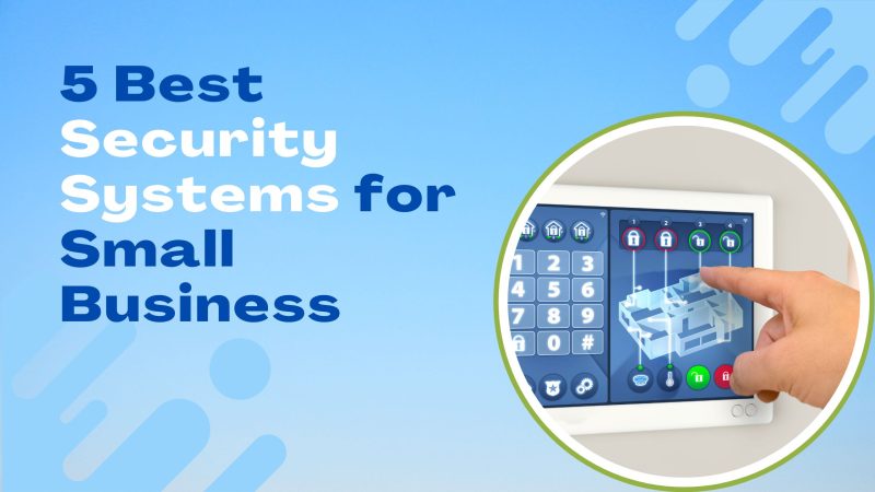 5 Best Security Systems for Small Business - ShareEcard
