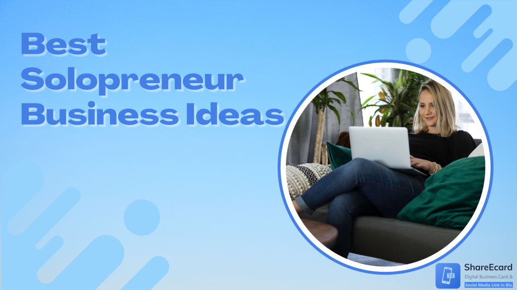 53 Best Solopreneur Business Ideas (January 2026) - ShareEcard
