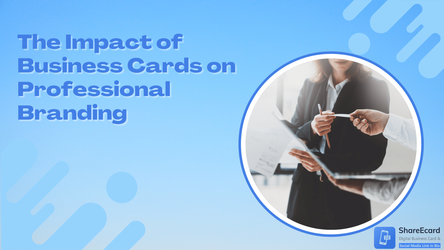 The Impact of Business Cards on Professional Branding - ShareEcard