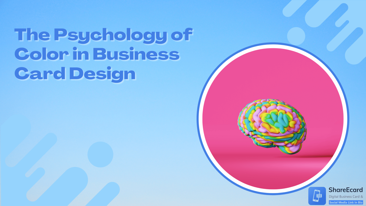 The Psychology of Color in Business Card Design - ShareEcard