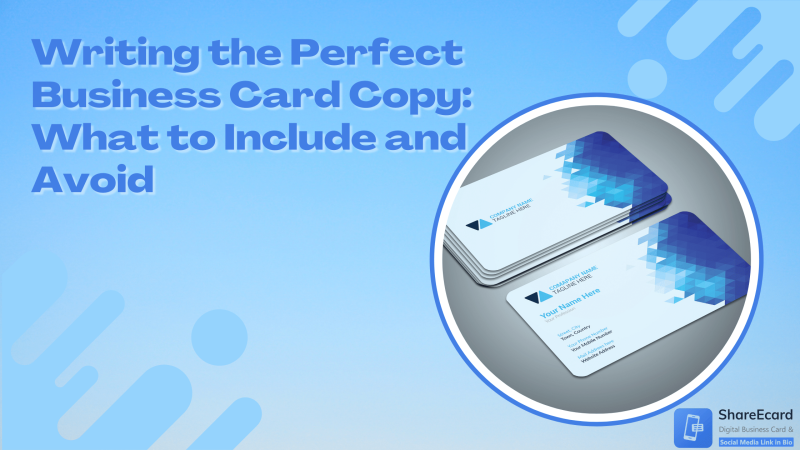 Writing the Perfect Business Card Copy: What to Include and Avoid ...