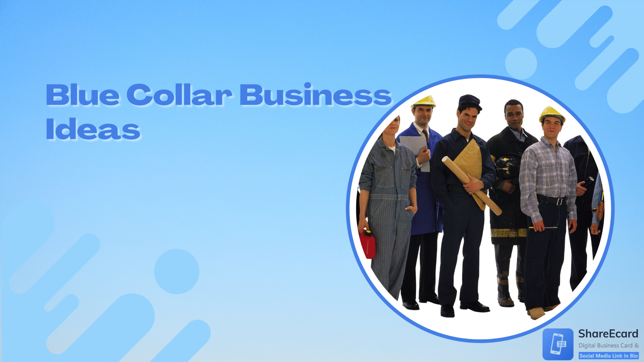Top 10 Blue Collar Business Ideas (May 2026) - ShareEcard