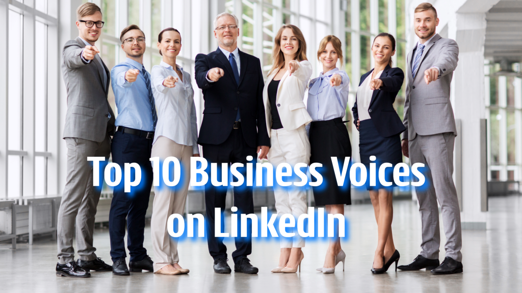 Top 10 Business Voices on LinkedIn: Experts You Need to Follow - ShareEcard