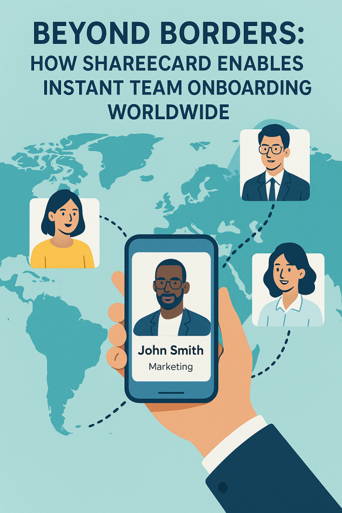 Beyond Borders: How ShareEcard Enables Instant Team Onboarding ...